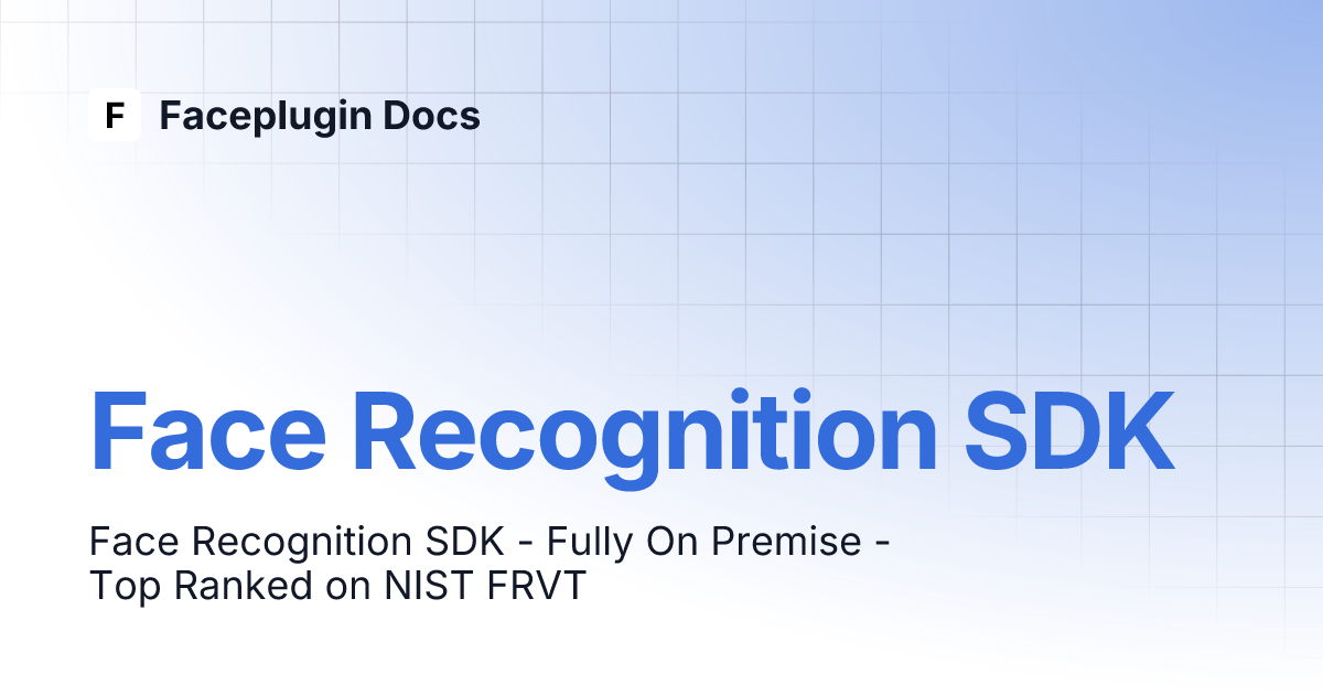 Face Recognition SDK | Faceplugin Docs Face Recognition SDK | Faceplugin Docs