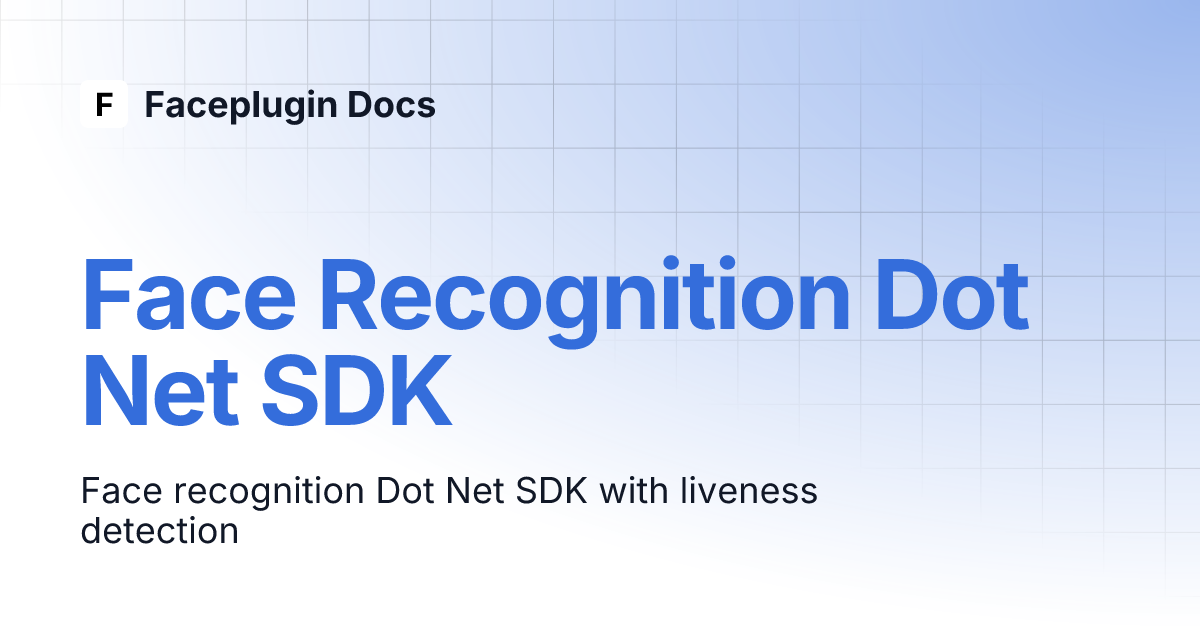 Face Recognition Dot Net SDK | Faceplugin Docs Face Recognition Dot Net SDK | Faceplugin Docs