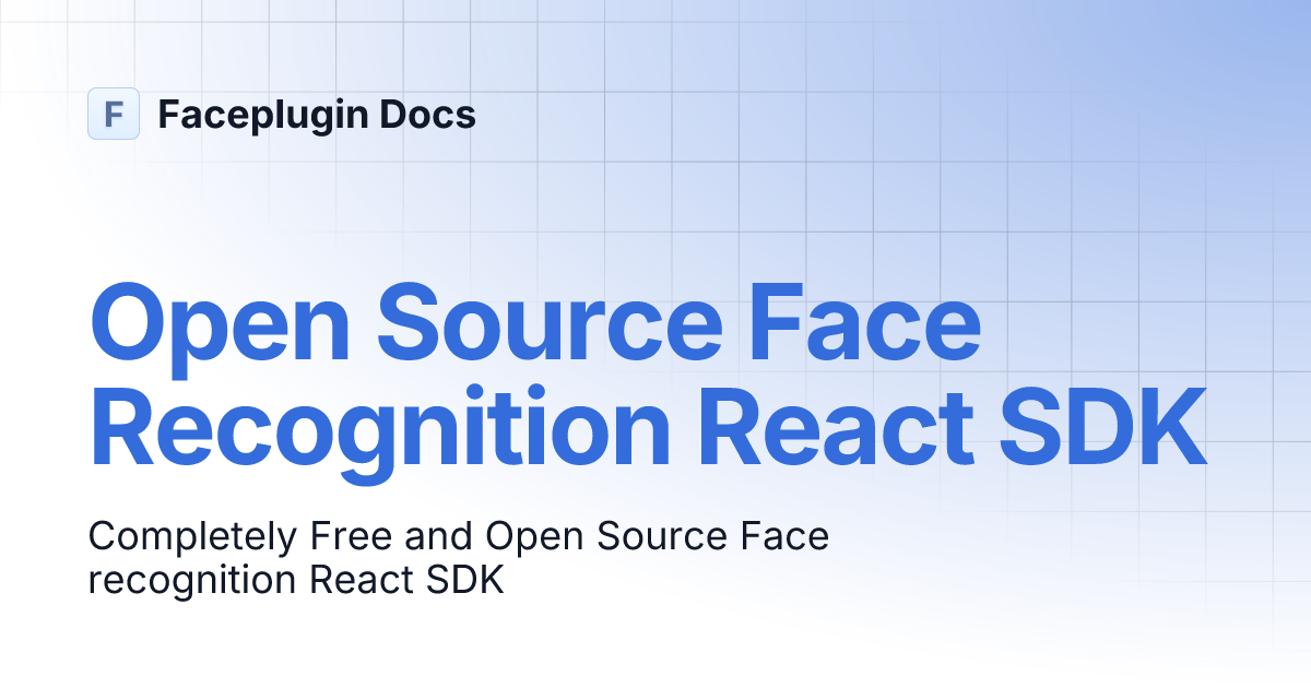 Open Source Face Recognition React Sdk Faceplugin Docs